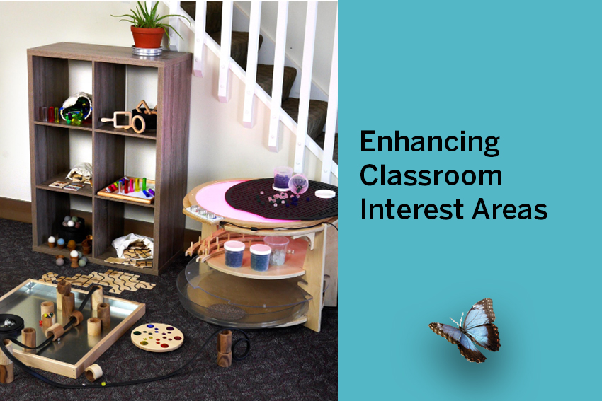 Enhancing Classroom Interest Areas - Teaching Strategies