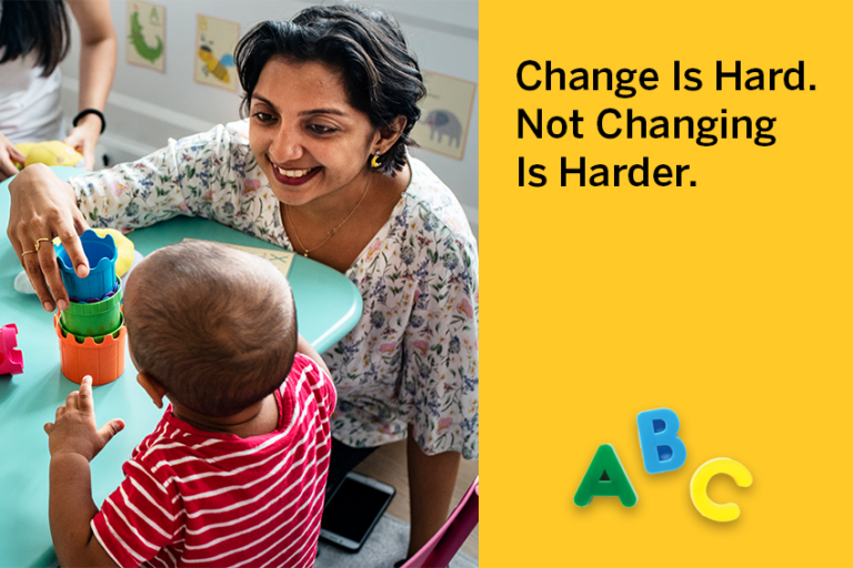 Change Is Hard. Not Changing Is Harder. - Teaching Strategies
